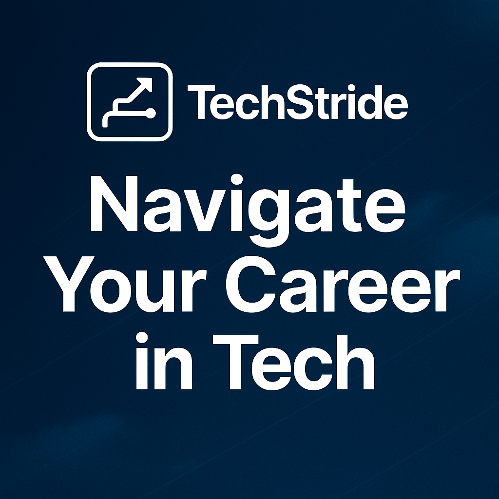 TechStride – Navigate Your Career in Tech